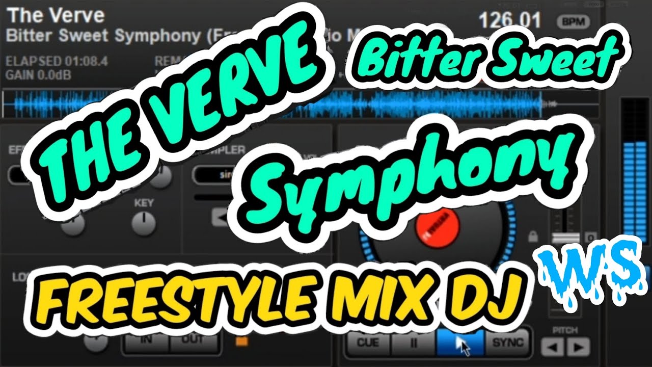 The Verve - Bitter Sweet Symphony (Freestyle Mix DJ WS) - YouTube