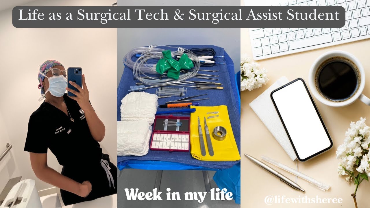A Week In My Life | Surgical Tech and Surgical Assist Student | Working ...