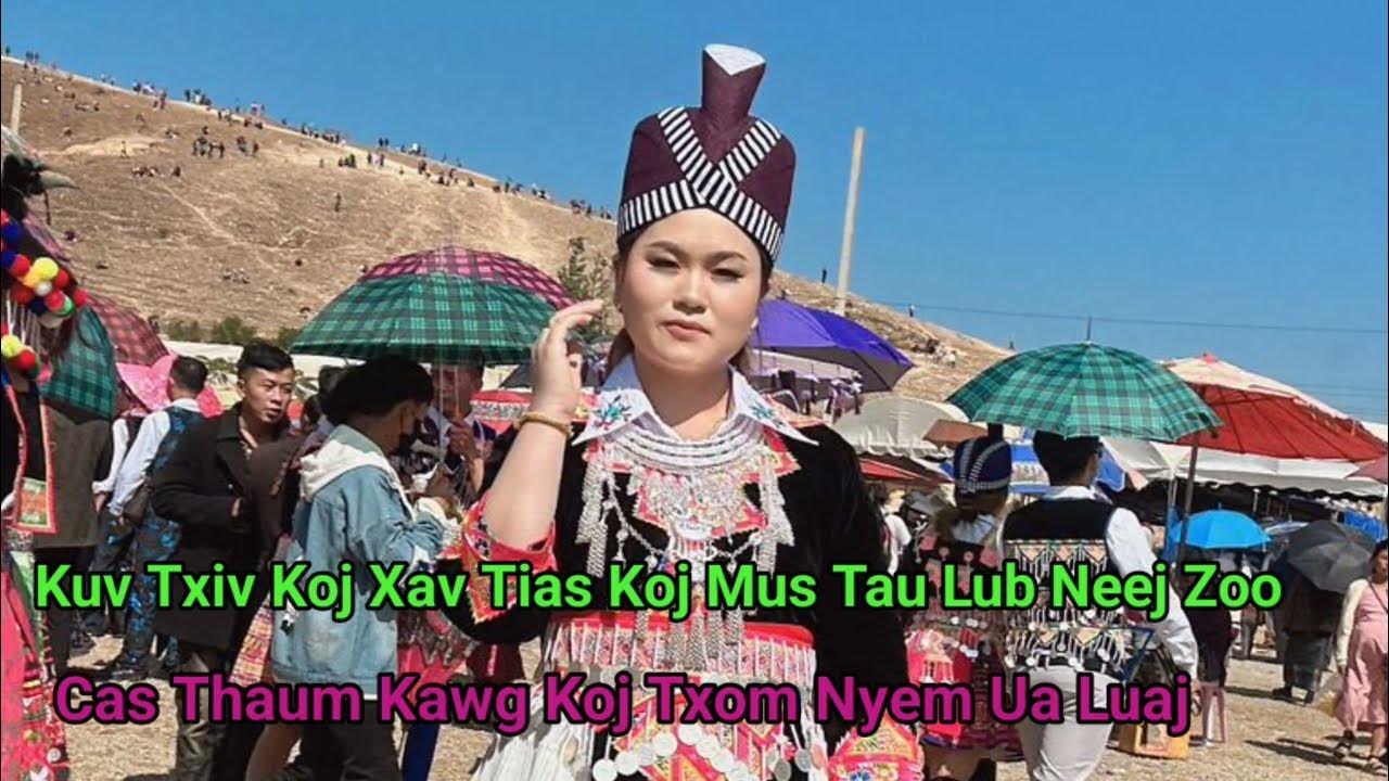 Xav Tias Koj Mus Tau Neej Zoo Cas Thaum Kawg Koj Txom Nyem Ua Luaj Kuv Txiv_ By: Huab Xyooj ...