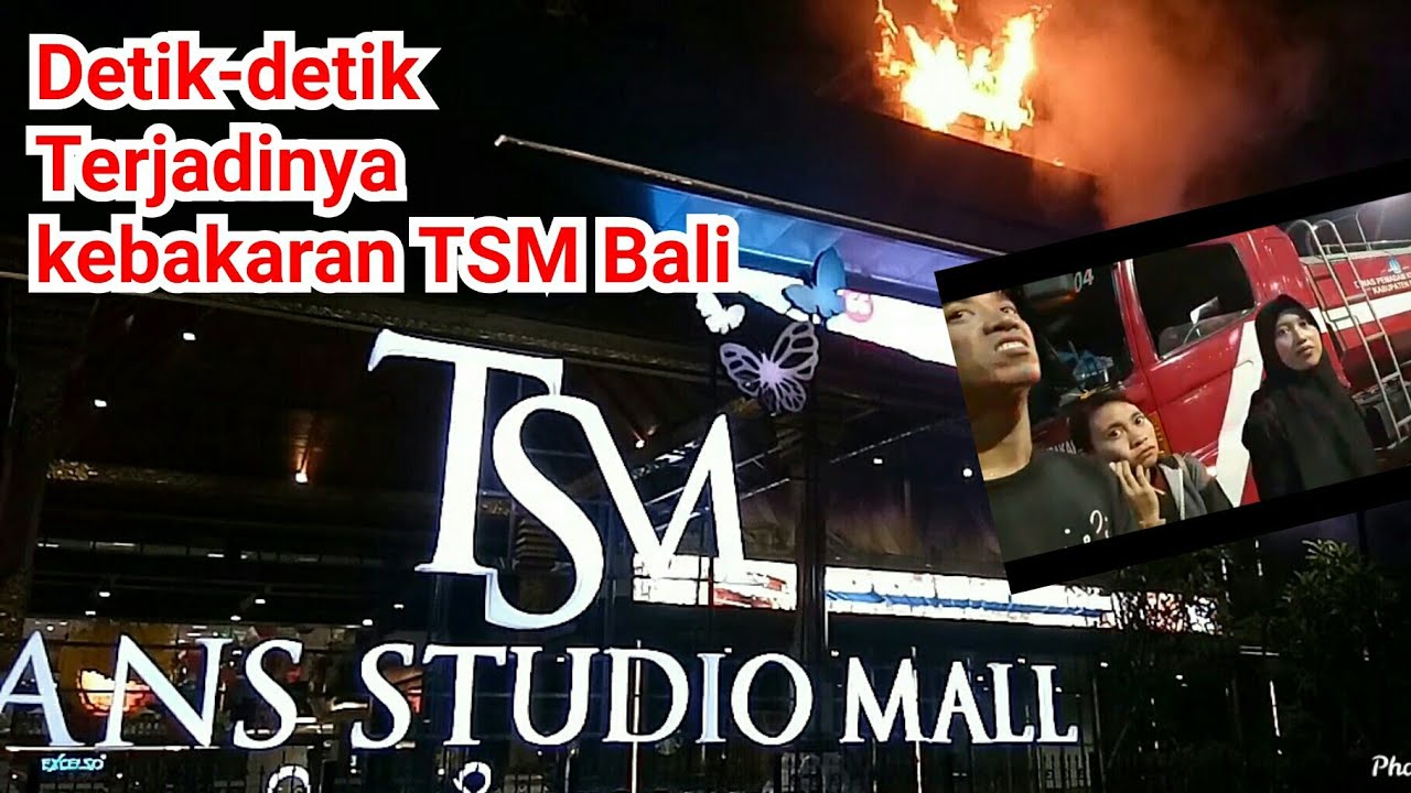 Trans Studio Mall BALI kebakaran/Detik-detik terbakarnya neonBox_TSM ...