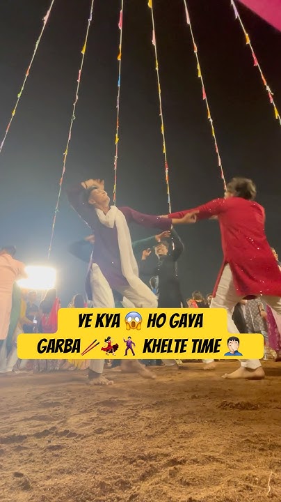 Ky kya 😱 ho gaya garba🥢🕺🏻 meh. - YouTube