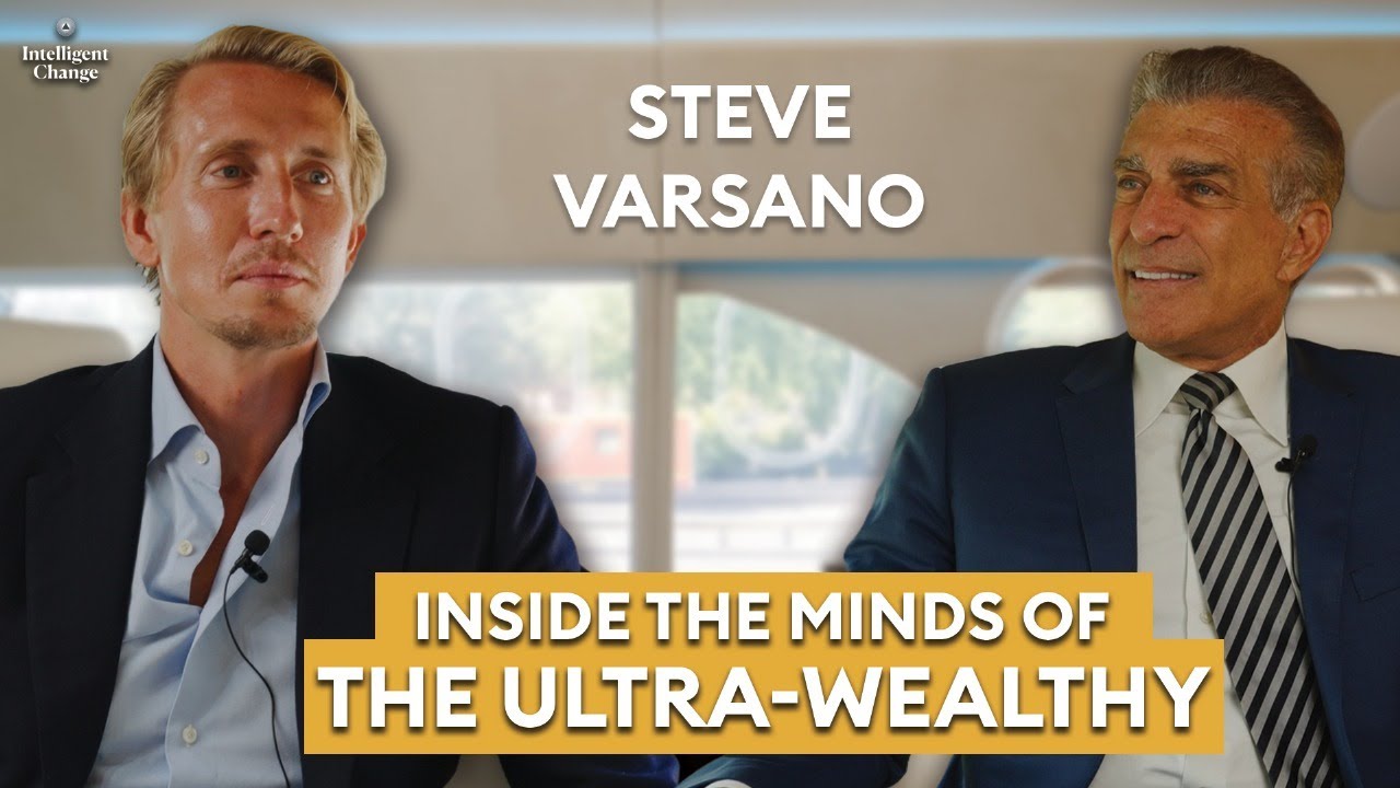 Steve Varsano - Inside the Minds of the Ultra-Wealthy - Secrets from ...
