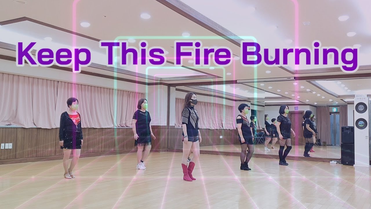 Keep This Fire Burning Line Dance (Demo&Count) - YouTube