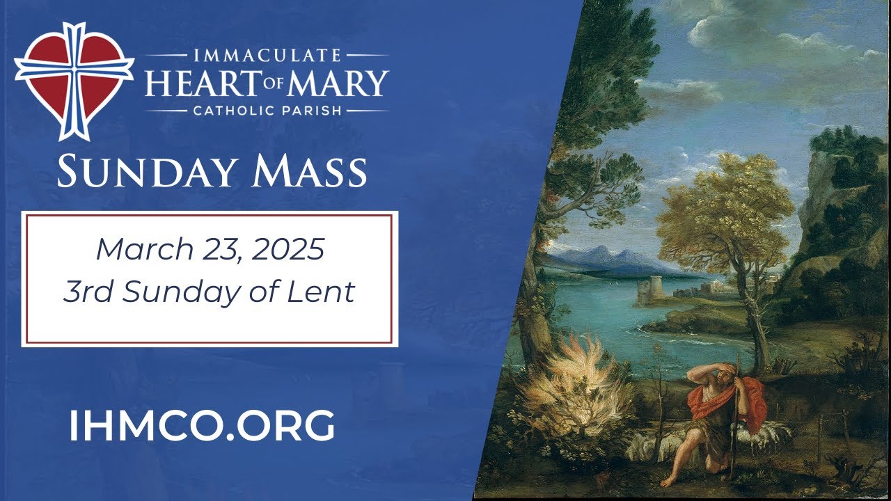 Immaculate Heart of Mary Sunday Mass (3rd Sunday of Lent: March 23 ...