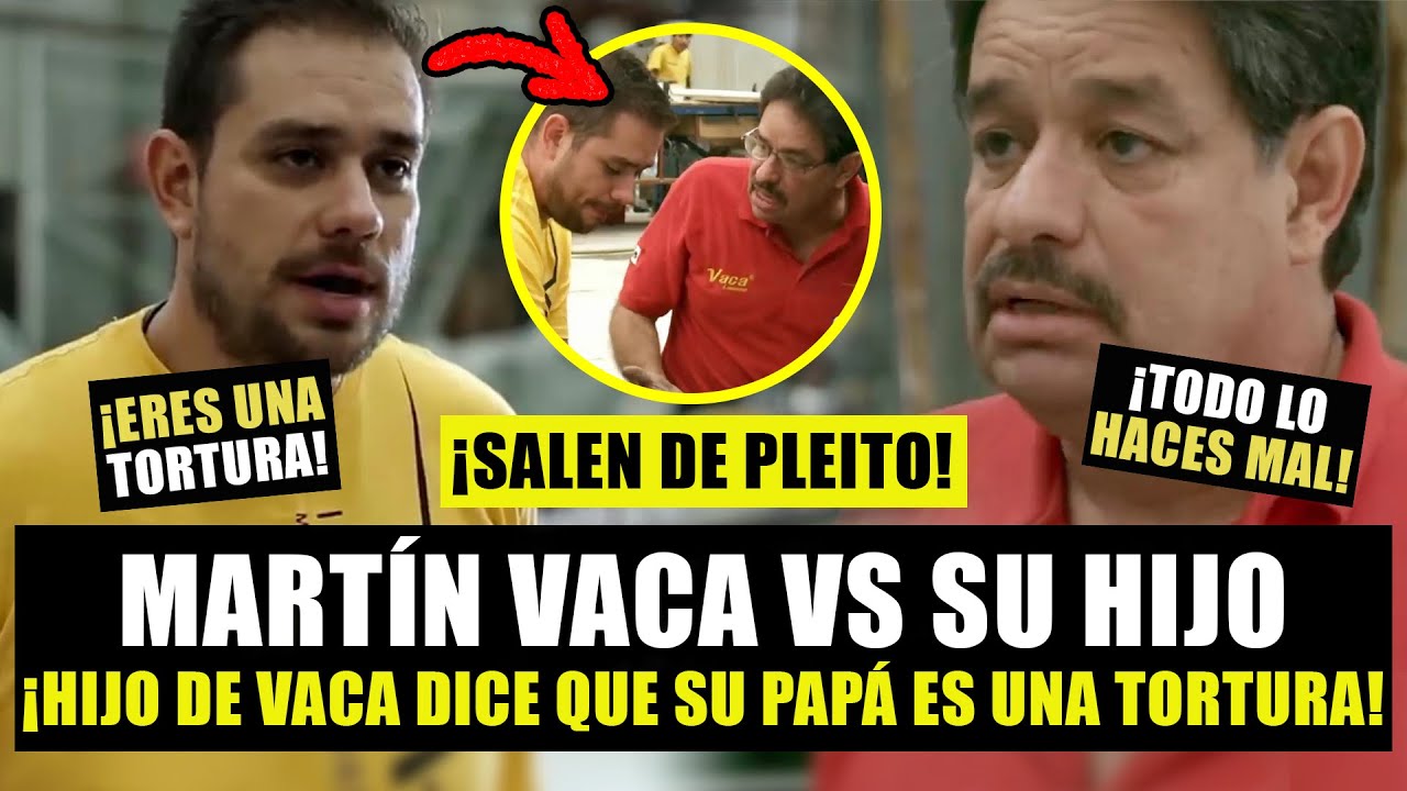 Martín Vaca DISCUTE CON SU HIJO porque NO QUIERE TRABAJAR en el TALLER ...