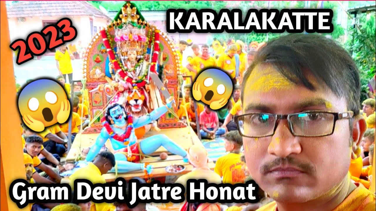 Karalakatte Jatre 2023 | Gram Devi Jatre Karalakatte 2023 | Karalakatte ...