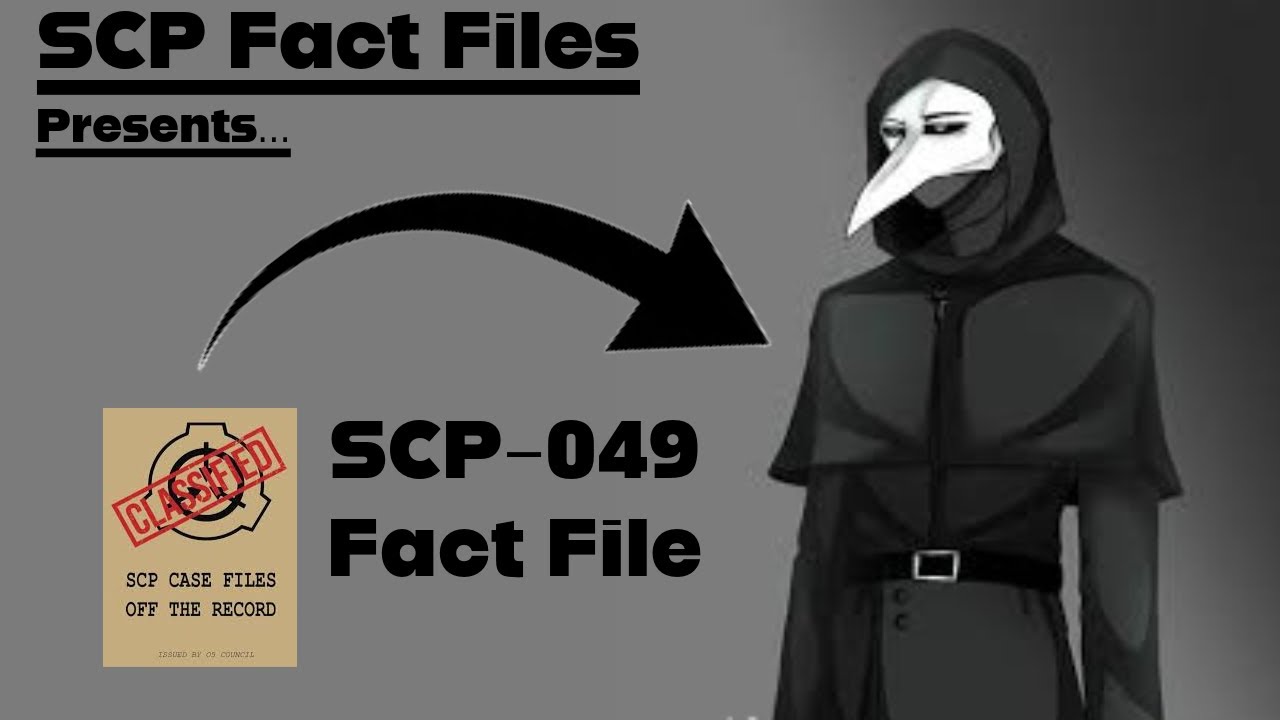 SCP-049 Fact File, ‘The Plague Doctor’ - YouTube