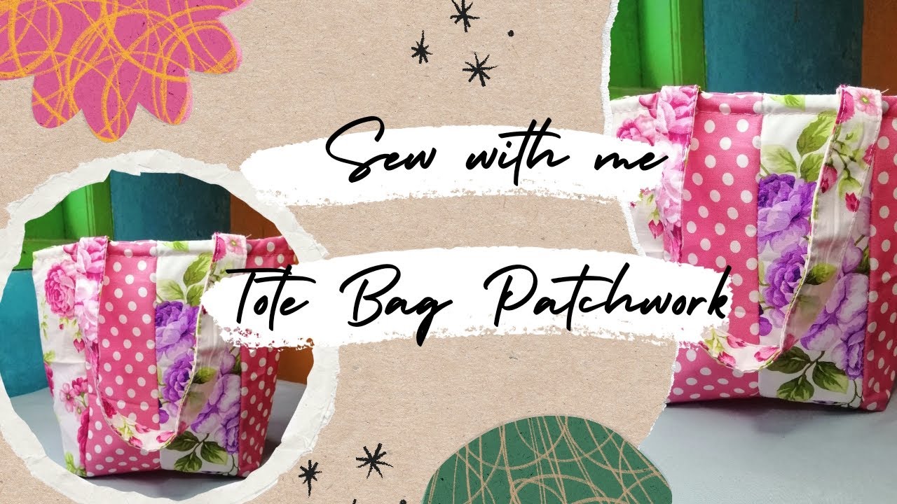 Hand Stich | Tutorial Tote Bag Patchwork | Jahit Tangan | Tas Handmade ...