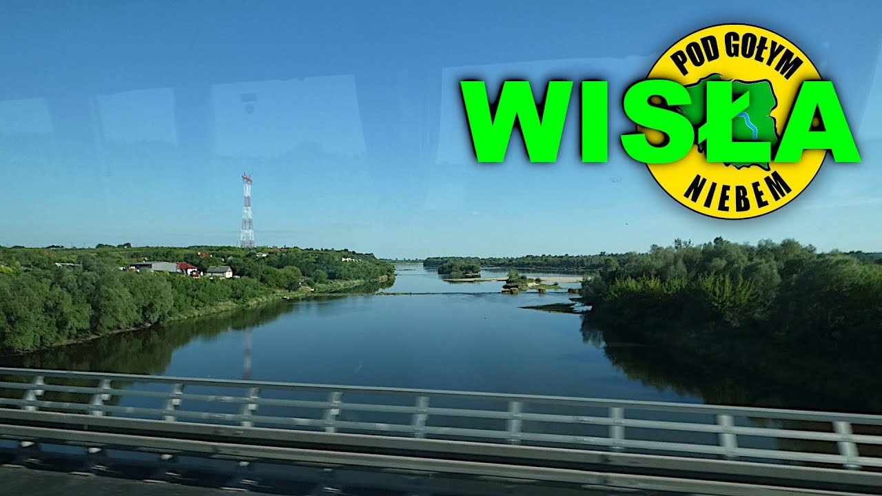 Annopol - Vistula River - Pod Gołym Niebem ( Kajak Spływ Rzeka Wisła ...