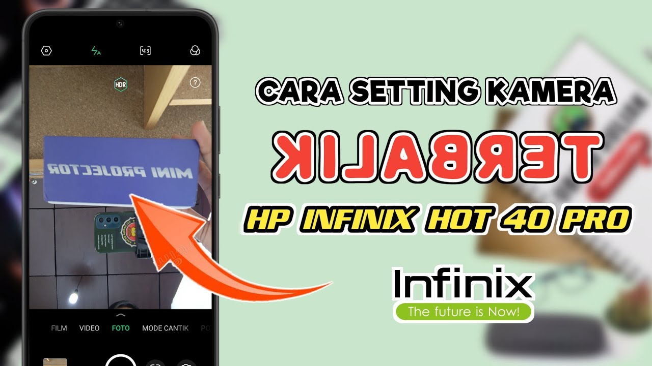 Cara Setting Kamera Depan HP Infinix HOT 40 Pro Agar Tidak Terbalik ...