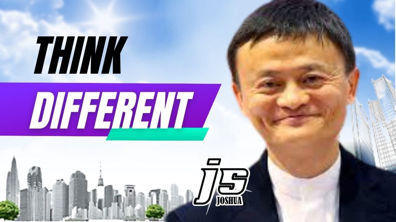 JACK MA - THINK DIFFERENT l Jack Ma 2022 l JSJoshua - YouTube