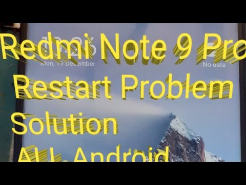 Redmi Note 9 Pro Restart Problem Solution All Android Mobile Restart ...