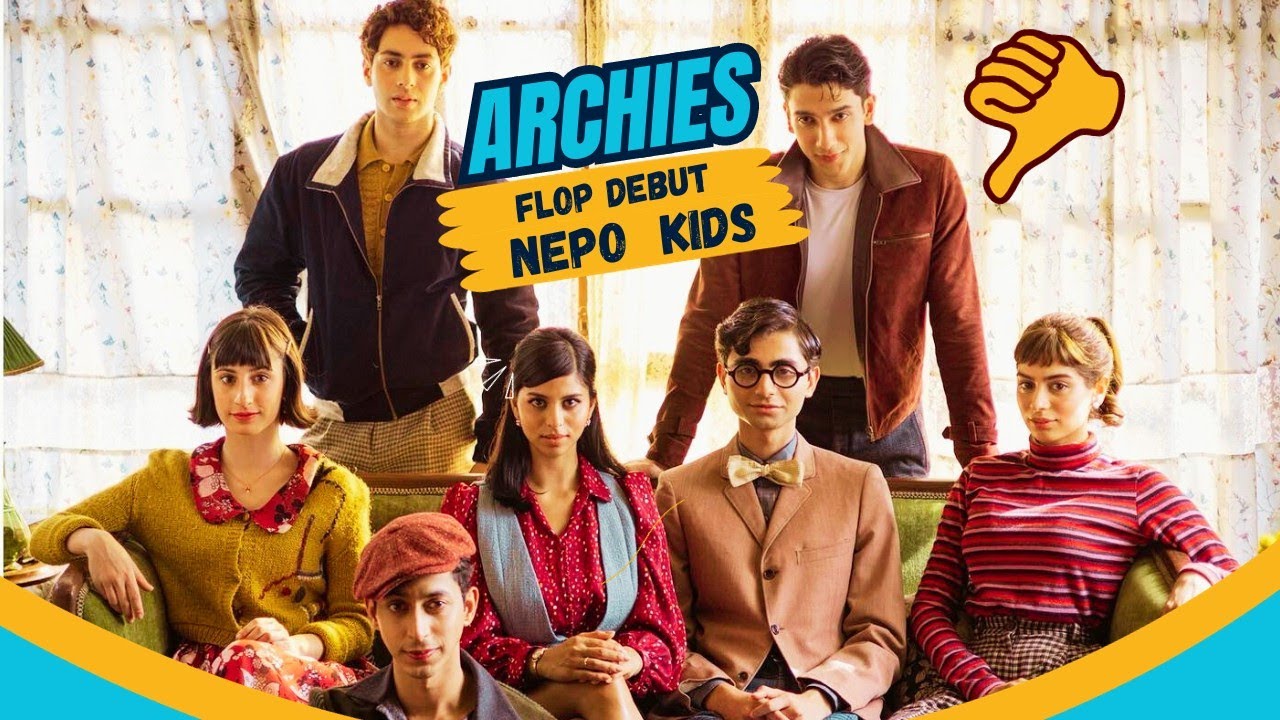 Archies- the FLOP debut of Nepo Kids! #ArchiesMovie #FilmReview # ...
