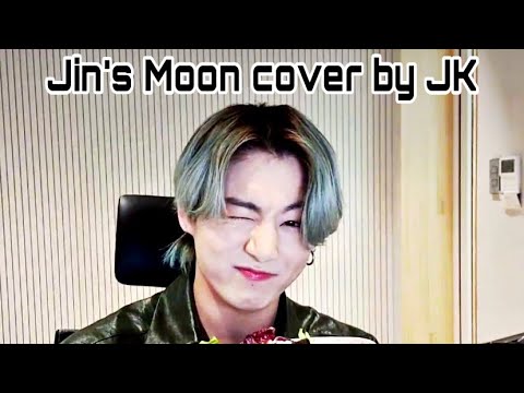 Jin’s MOON cover by JUNGKOOK ON Vlive
