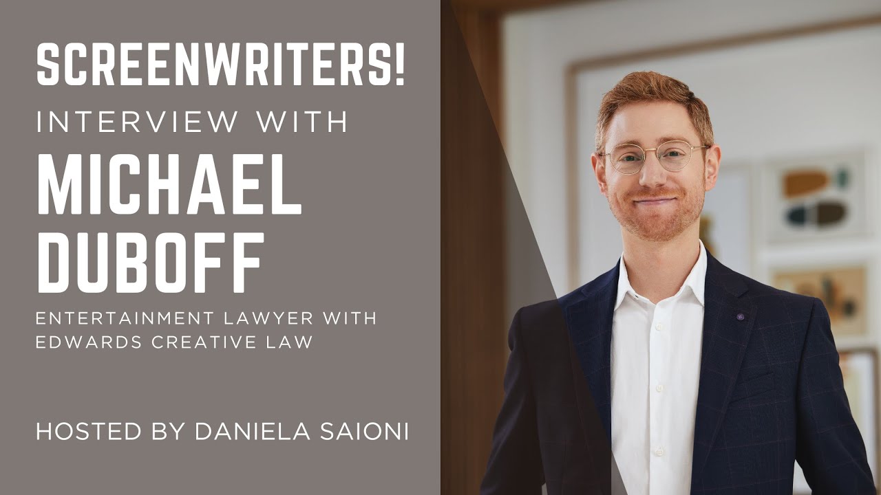 Screenwriters! In Conversation with Michael Duboff, Entertainment ...