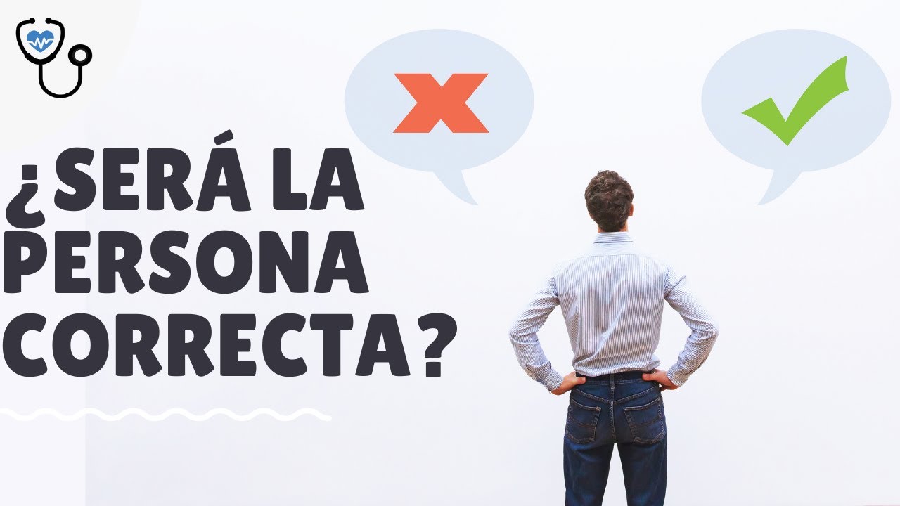 ¿Cómo saber si estás con la persona CORRECTA? - YouTube