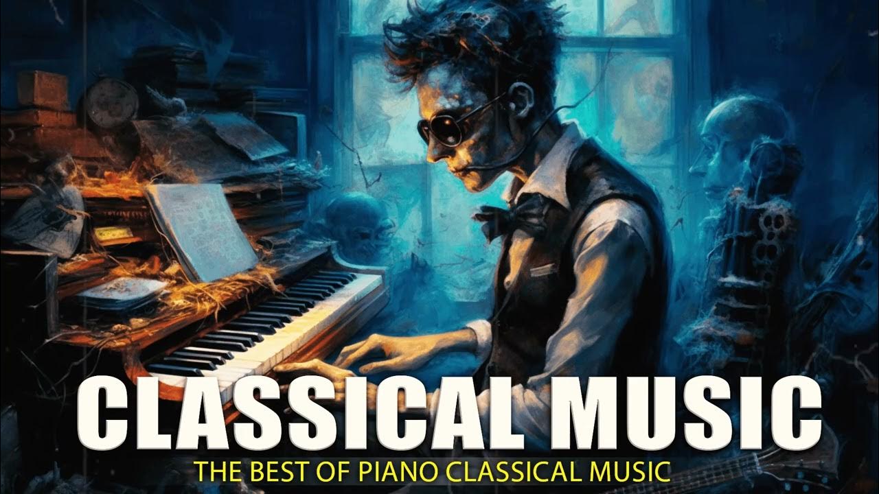 Best Classical Music For Relaxing - Beethoven | Mozart | Chopin | Bach | Tchaikovsky ... - YouTube