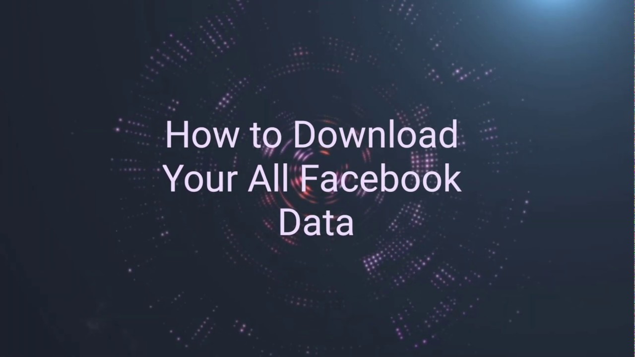 How to Download Your Facebook Data - YouTube