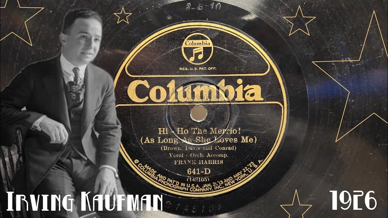 1926 Vocal: Hi-Ho The Merrio! As Long As She Loves Me ~ Frank Harris ...