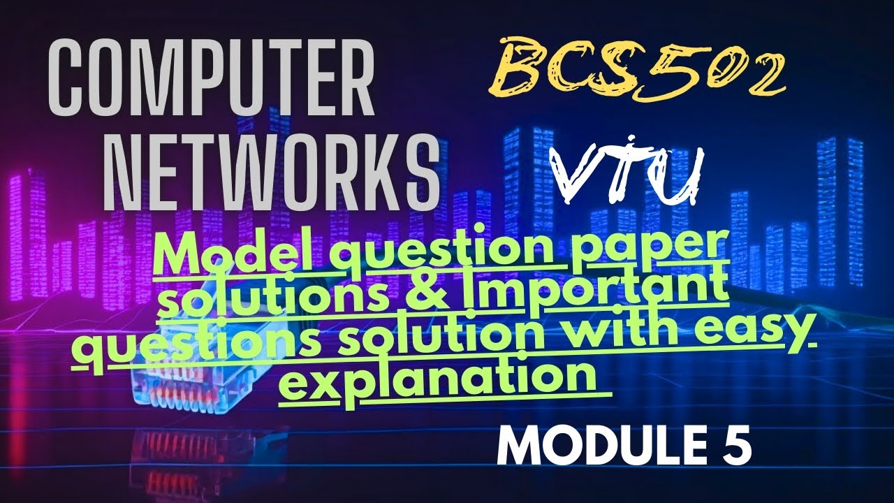Module 5 Computer Networks | Model Question Paper Solutions & Key ...