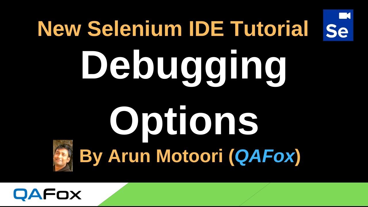 New Selenium IDE - Part 104 - Debugging Options - YouTube