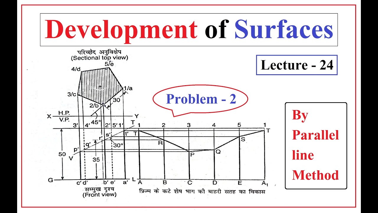 Lecture - 24 || Development of Surfaces || Engineering and Graphics ...