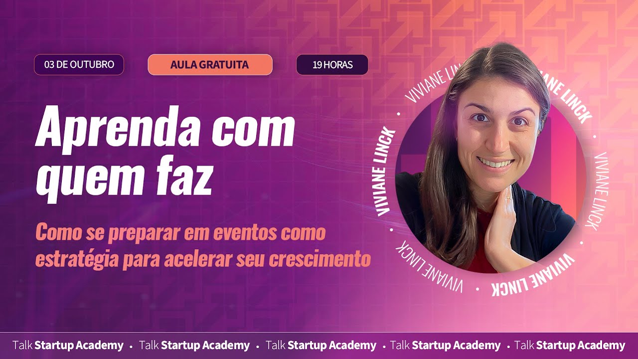 Talk Experience #10 - Participação em eventos como estratégia para ...