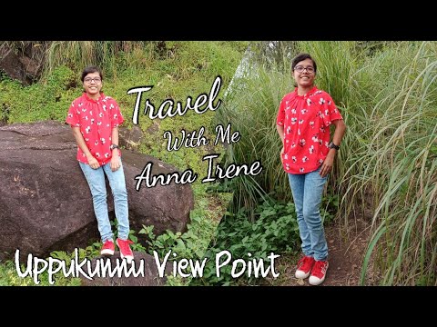 Travel Vlog | Uppukunnu View Point I Idukki | Travel with me I Anna ...