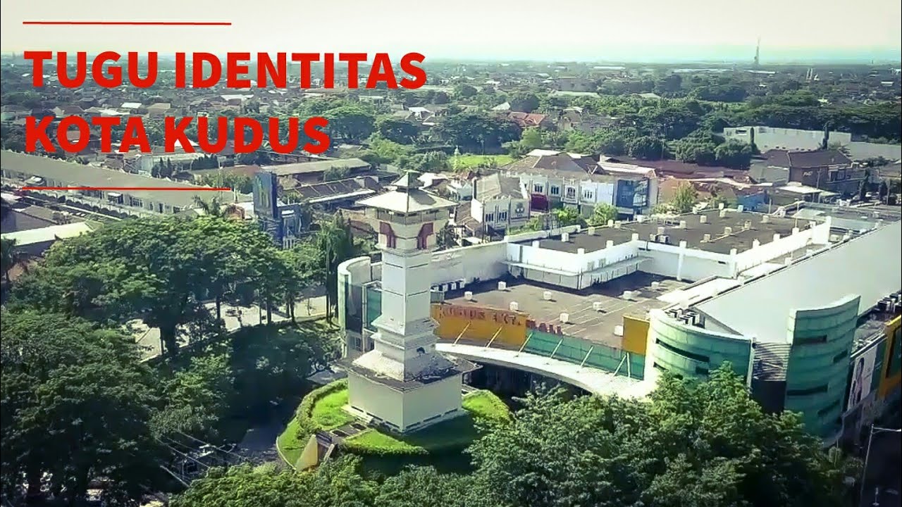 Tugu Identitas Kudus, Kudus Extension Mall [KEM] - YouTube