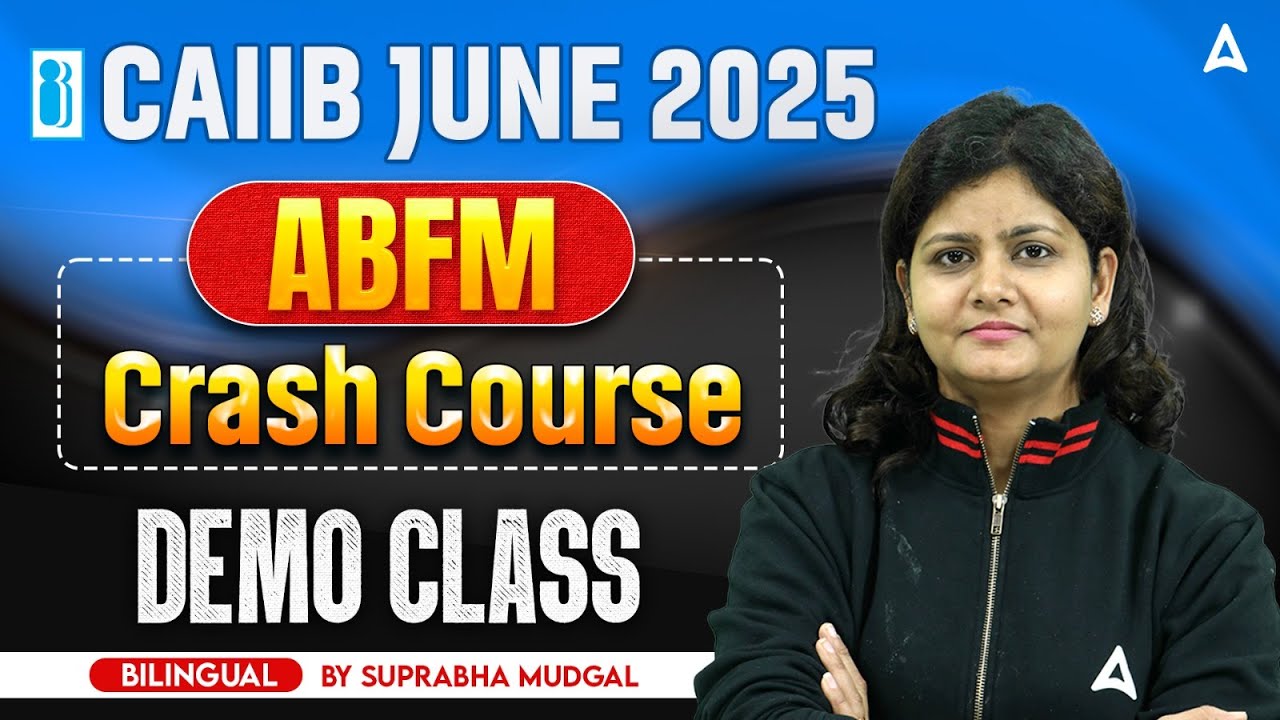 CAIIB JUNE 2025 | Demo Class | ABFM | Crash Course | Bilingual | By ...