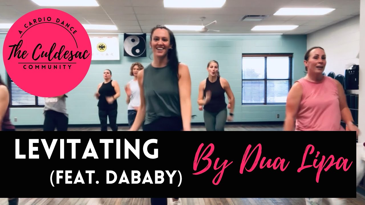 Levitating (feat. DaBaby) / Dua Lipa / Cul-De-Sac Cardio Dance Fitness ...