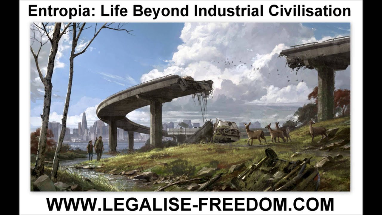 Entropia - Life Beyond Industrial Civilisation - YouTube