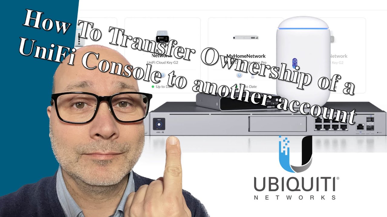 How To Transfer Ownership Of A UniFi Console YouTube how-to-transfer-ownership-of-a-unifi-console-youtube