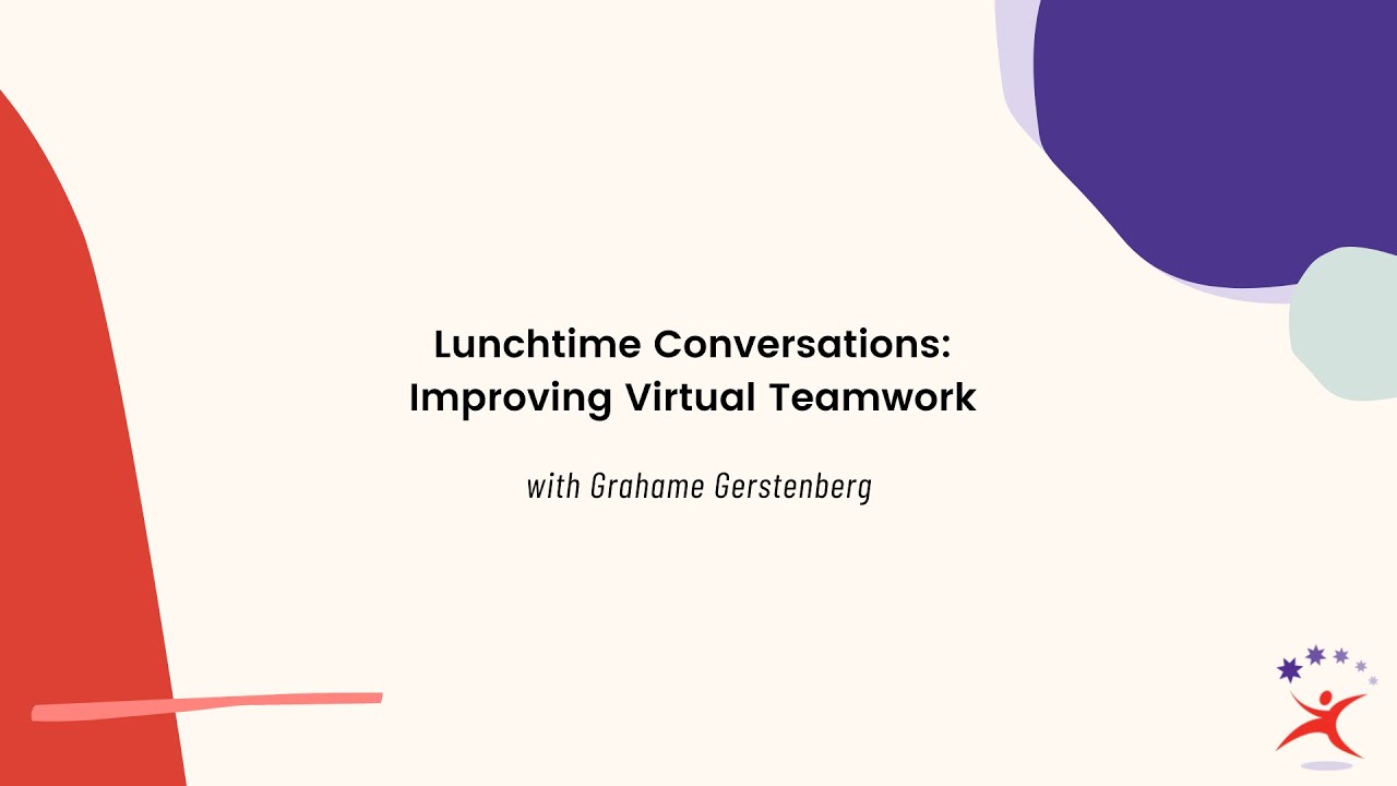Lunchtime Conversations: Improving Virtual Communication - YouTube