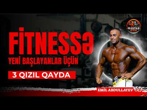 Fitnessə Yeni Başlayanlar üçün 3 Qızıl Qayda (Mütləq İzlə!)