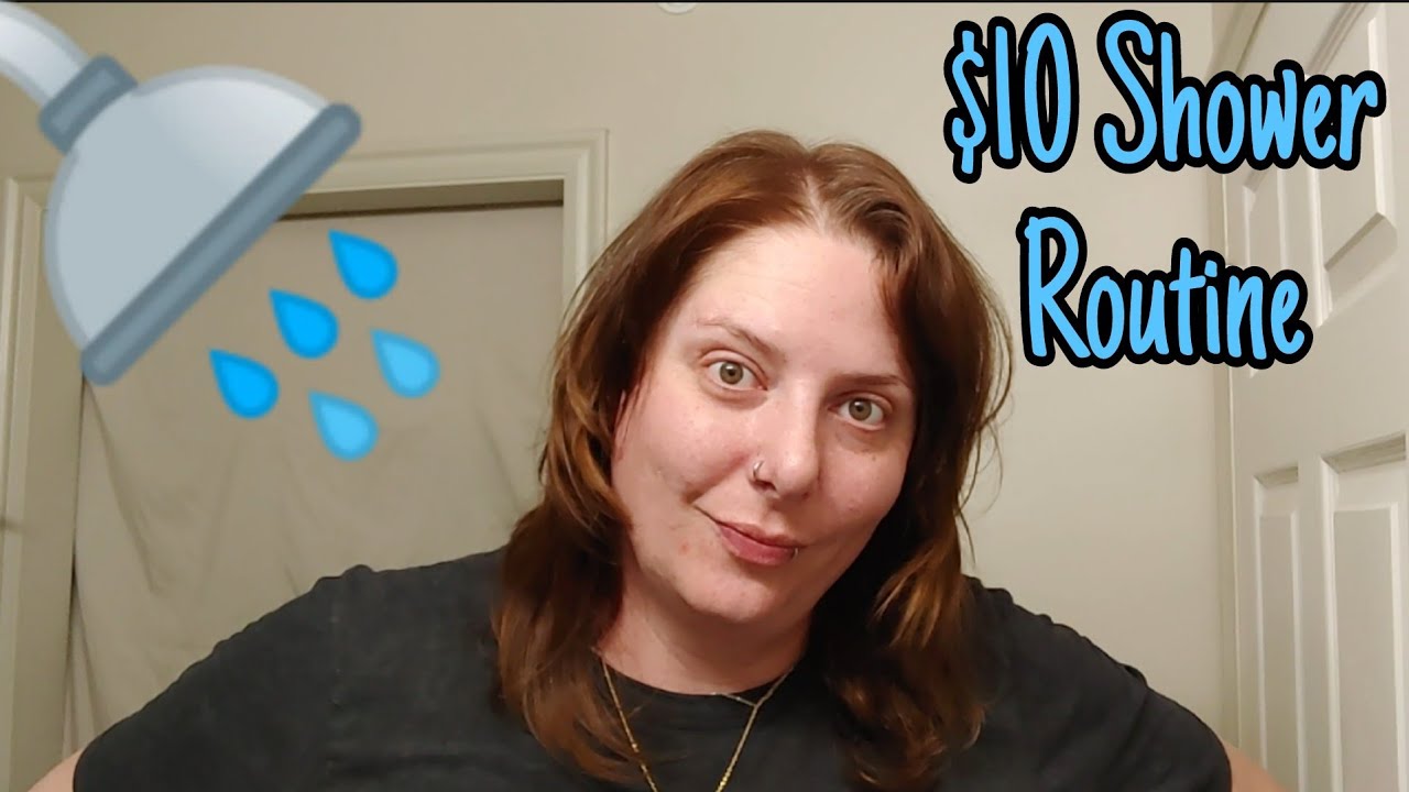 $10 Shower Routine - YouTube