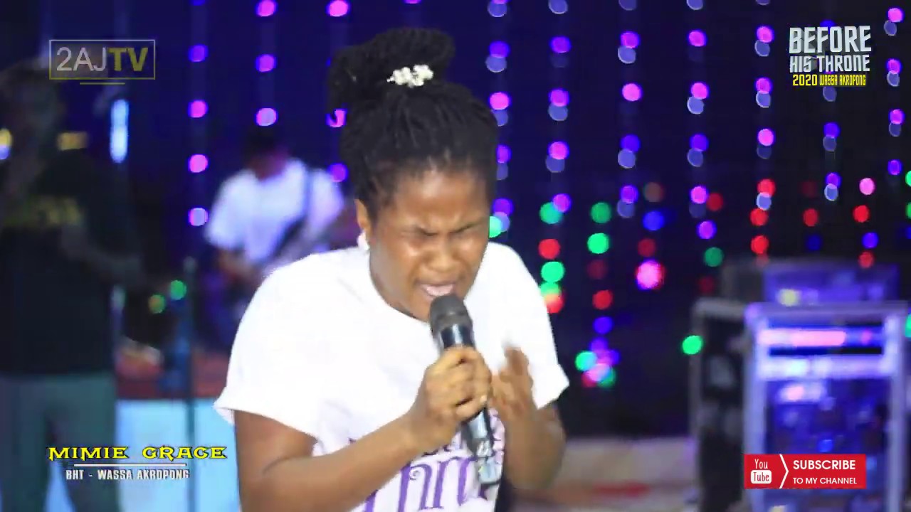 MIMIE GRACE POWERFUL MINISTRATION @ BEFORE HIS THRONE WASSA AKROPONG ...