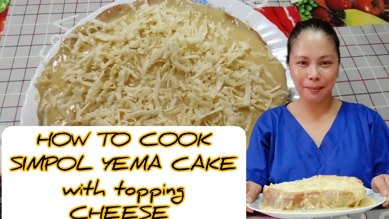 HOW TO COOK SIMPOL YEMA CAKE with topping CHEESE - YouTube