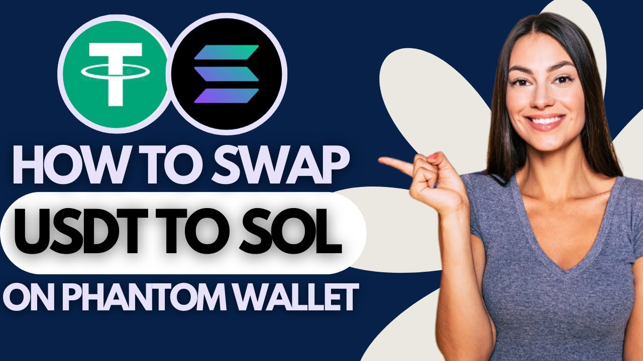How To Swap USDT To Sol On Phantom Wallet (Full GUIDE) - YouTube