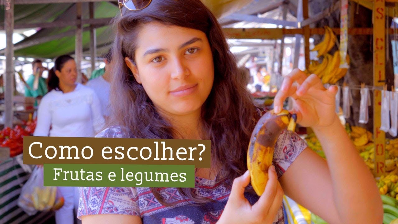 Como escolher? Frutas e Legumes| Chef Raissa Ribeiro - YouTube