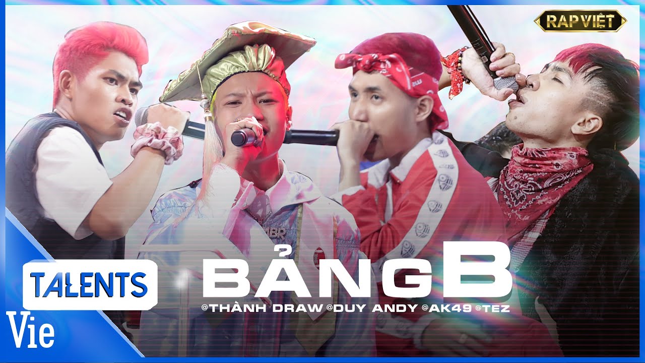 Tổng hợp 4 tiết mục Bảng B: DUY ANDY, TEZ, THÀNH DRAW, AK49 | Rap Việt ...