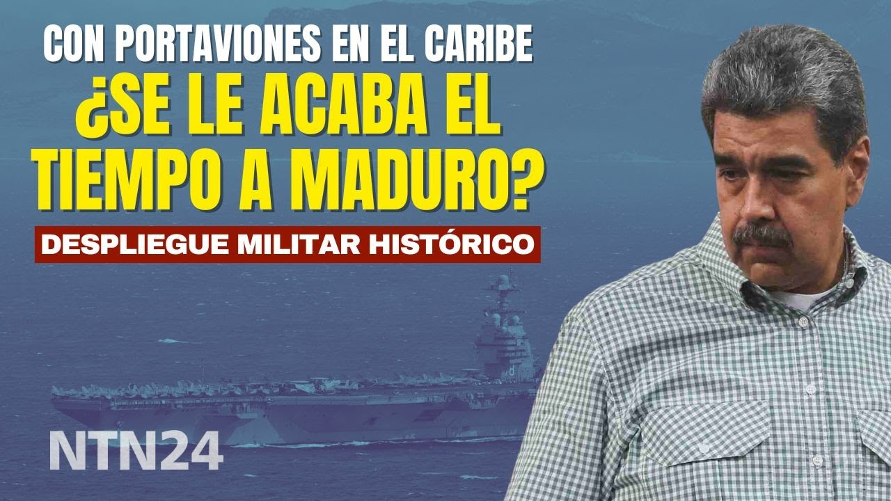 ¿Se le acaba el tiempo a Maduro con la presencia del portaviones Gerald ...