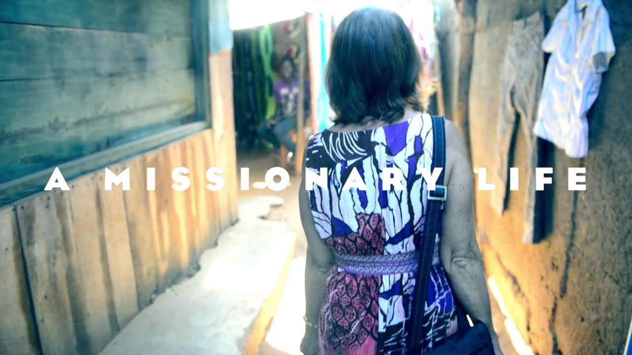 A Missionary Life Youtube