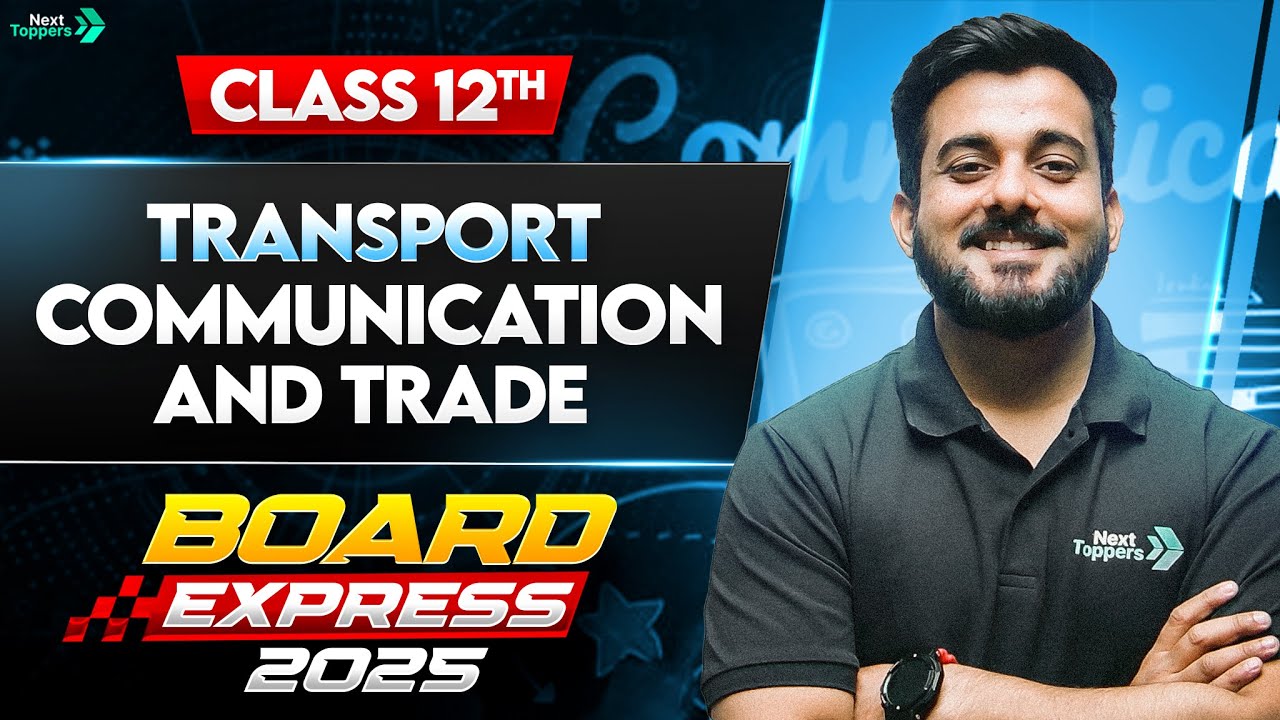 Transport and Communication 🚚☎️ | Class 12 Geography Chapter 7 | Board ...