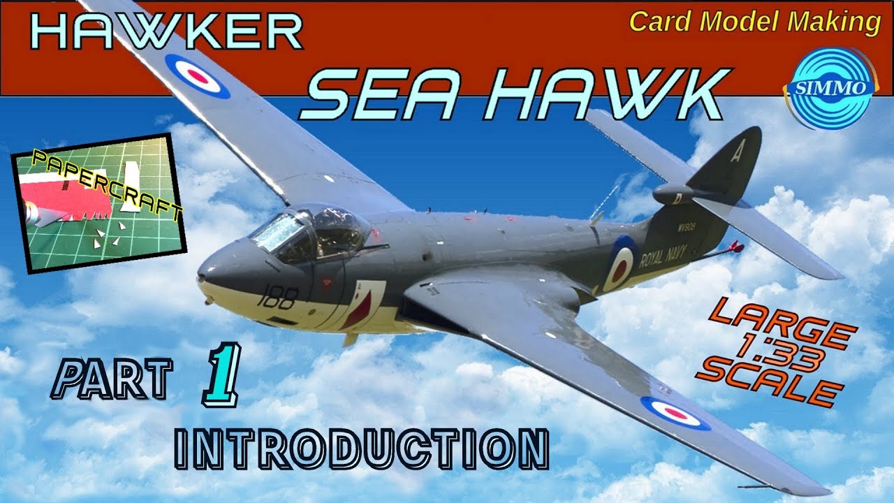 Hawker Sea Hawk - Paper Model Part 1... Introduction and Cockpit - YouTube