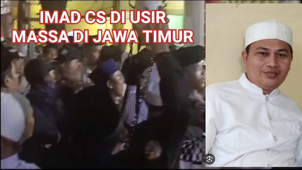 IMAD CS DI TOLAK MASSA DI JAWA TIMUR #habib @mrcudink #nasabhabib - YouTube