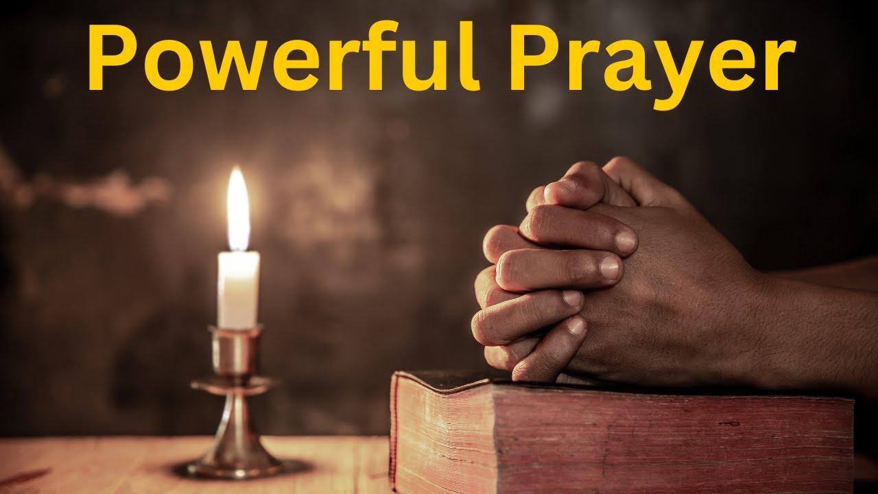 Powerful Prayer For You. | Praying The Word Of God Over You Today ...