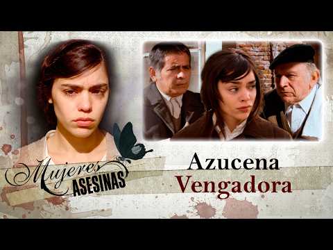 AZUCENA, VENGADORA ¡Estreno remasterizado! Una impactante historia de opresión y doble crimen