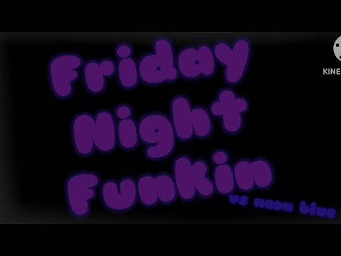 fnf vs neon blue ใกล้เสร็จสมบูรณ์แล้วนะฮะ :D - YouTube