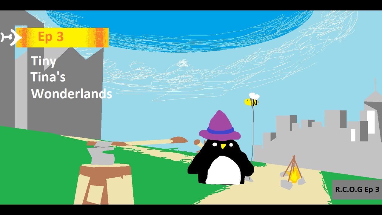 Tint Tina's Wonderlands Ep 3 ( R.C.O.G Ep 3 ) - YouTube